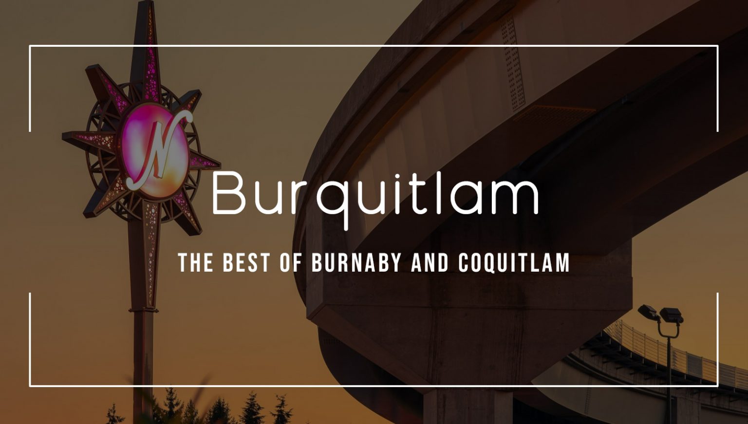 Burquitlam - Metro Van City Network